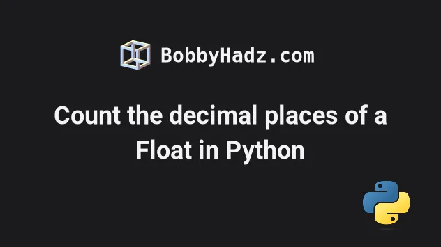 Count The Decimal Places Of A Float In Python Bobbyhadz