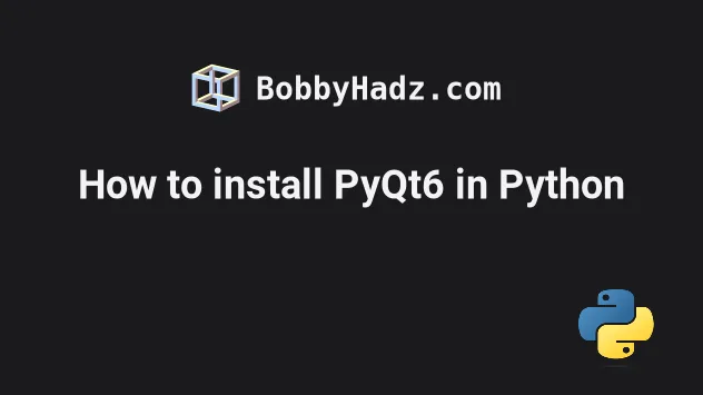  How To Install PyQt6 In Python Bobbyhadz
