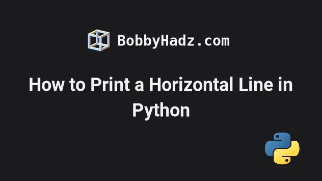 How To Print A Horizontal Line In Python Bobbyhadz
